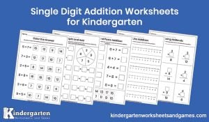 Kindergarten Single Digit Addition Worksheets (Addition to 10)